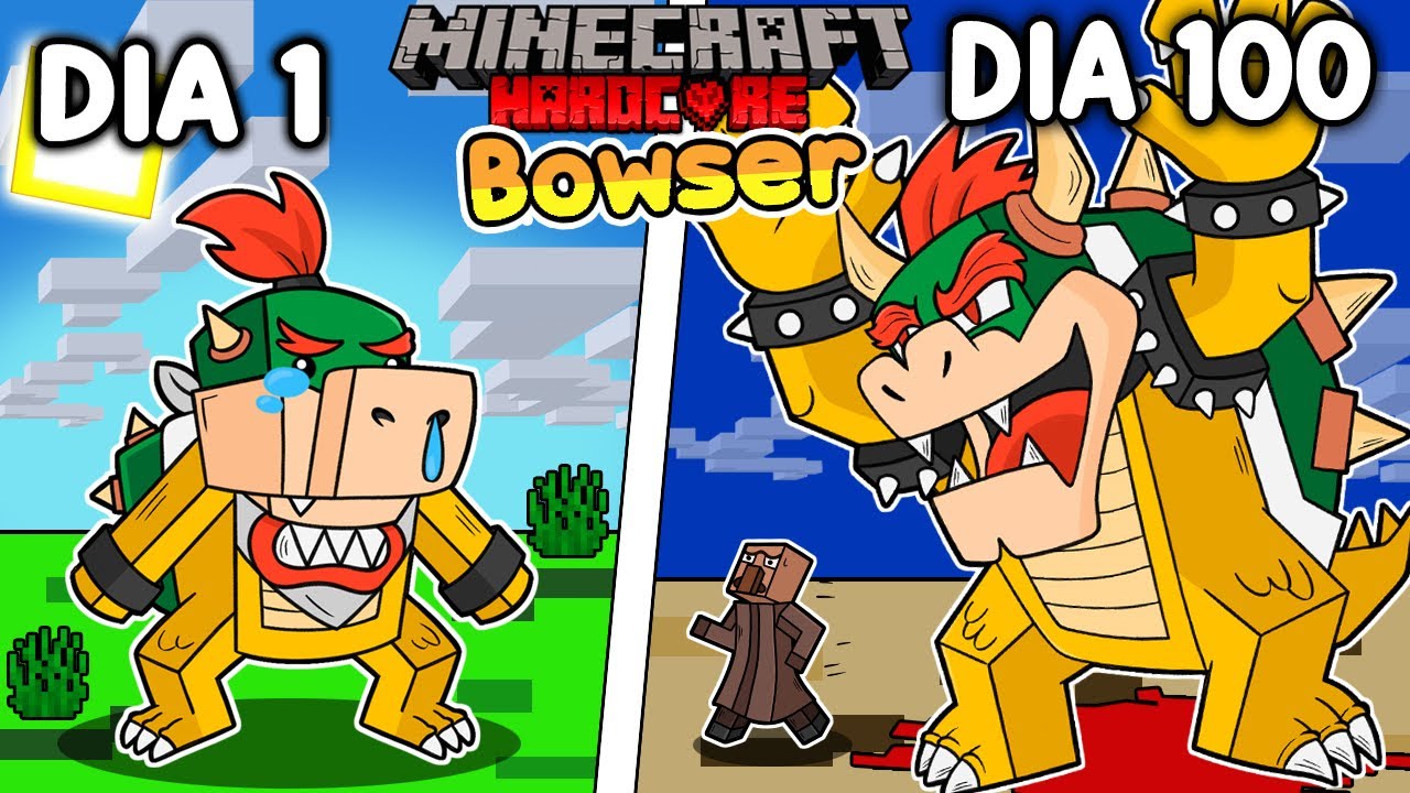 🐢🔥Sobreviví 100 DÍAS siendo BOWSER en Minecraft HARDCORE! - YouTube