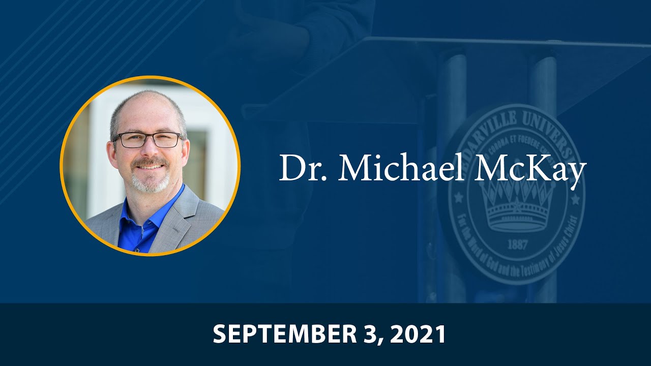 Chapel Devotions | Dr. Michael McKay - YouTube
