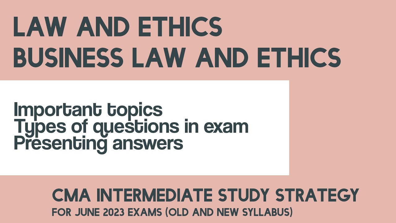 CMA Intermediate Law & Ethics (2016, 2022) Study Plan, Important topics ...