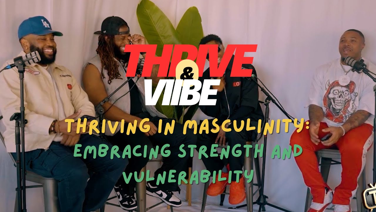 S3. Ep. 2 - "Thriving in Masculinity: Embracing Strength and Vulnerability" - YouTube