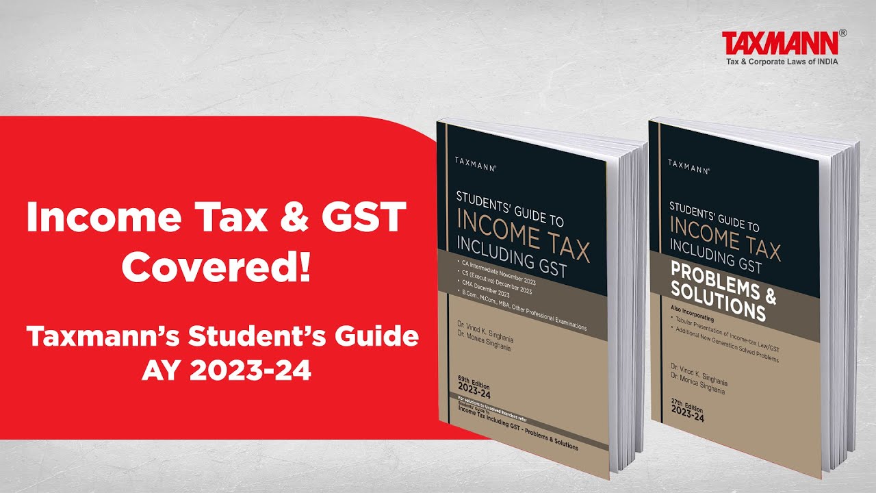 Taxmann's Student’s Guide to Income Tax Act including GST | COMBO | AY ...