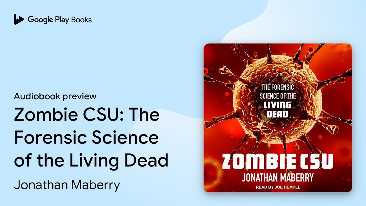 Zombie CSU: The Forensic Science of the Living… by Jonathan Maberry ...