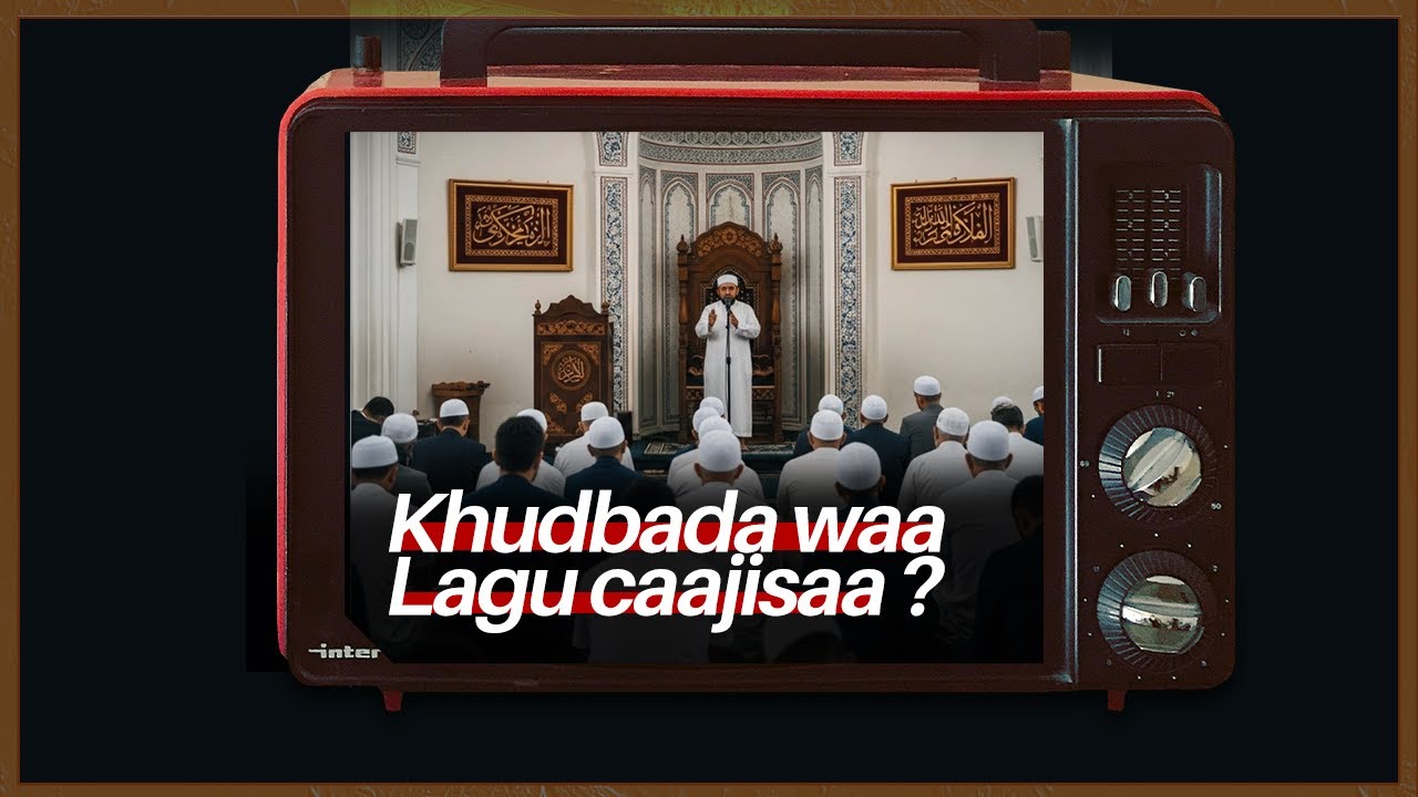 khubada Jimcaha waa lagu caajisaa ? yaa sabab u ah - YouTube