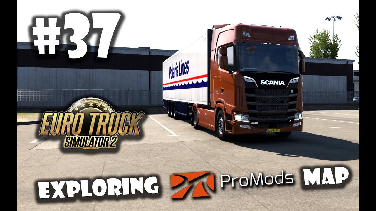 ETS2 | PRO MODS v2.68 | E37 Thessaloniki - Ioannina | Exploring PRO ...