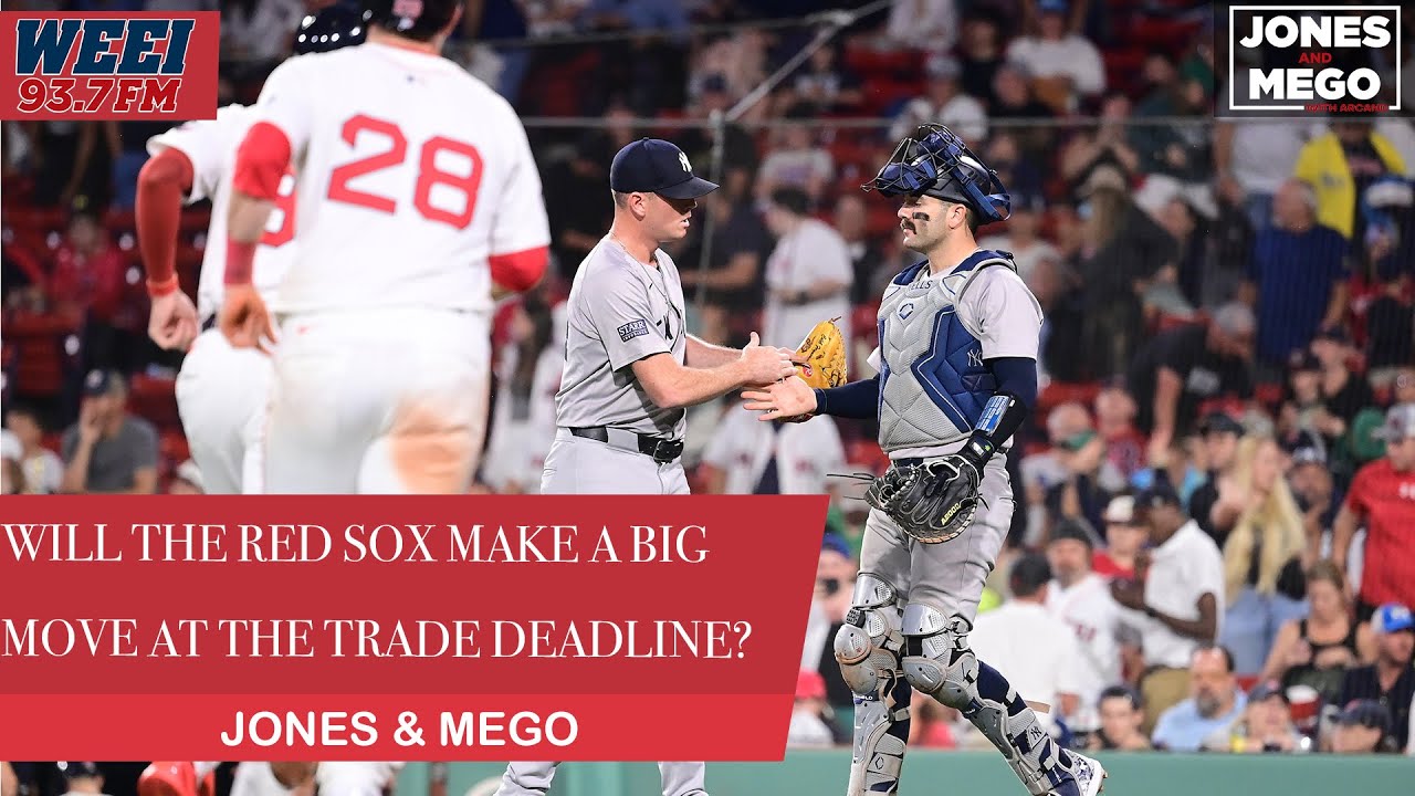 Will the Red Sox make a significant move at the MLB trade deadline ...