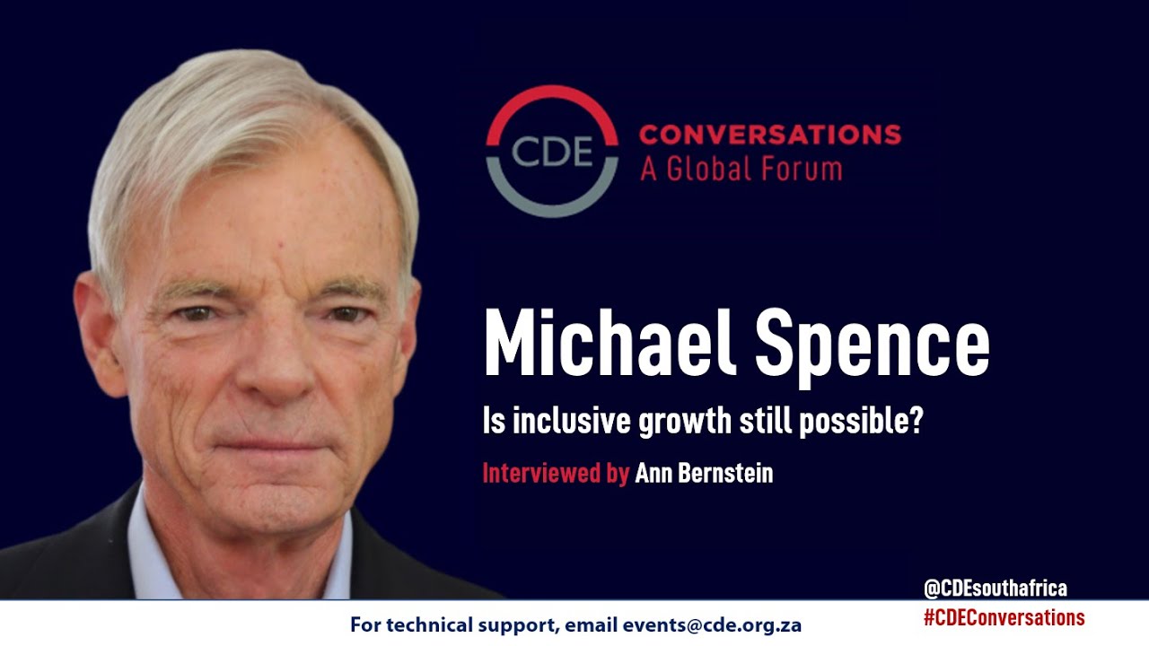 CDE Conversations | Michael Spence on is inclusive growth still ...