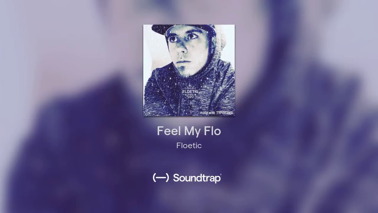 Floetic-Feel My Flo - YouTube Music