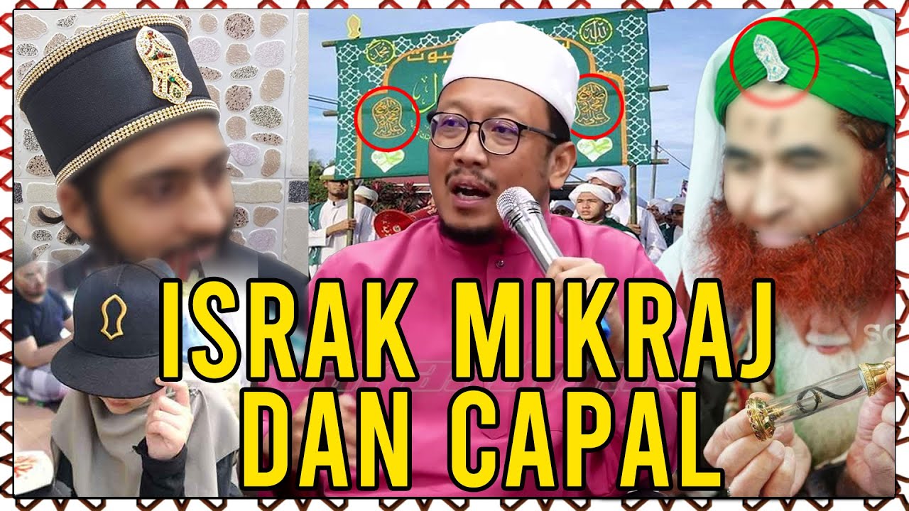 Isu Capal Dalam Kisah Israk Mikraj & Air Berkat Janggut Rasulullah ...
