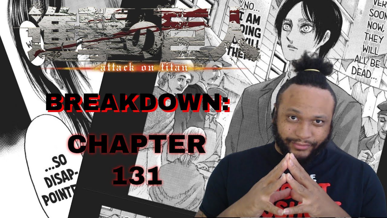 AOT Breakdown - Chapter 131 #anime #reaction #attackontitan #erenyeager ...