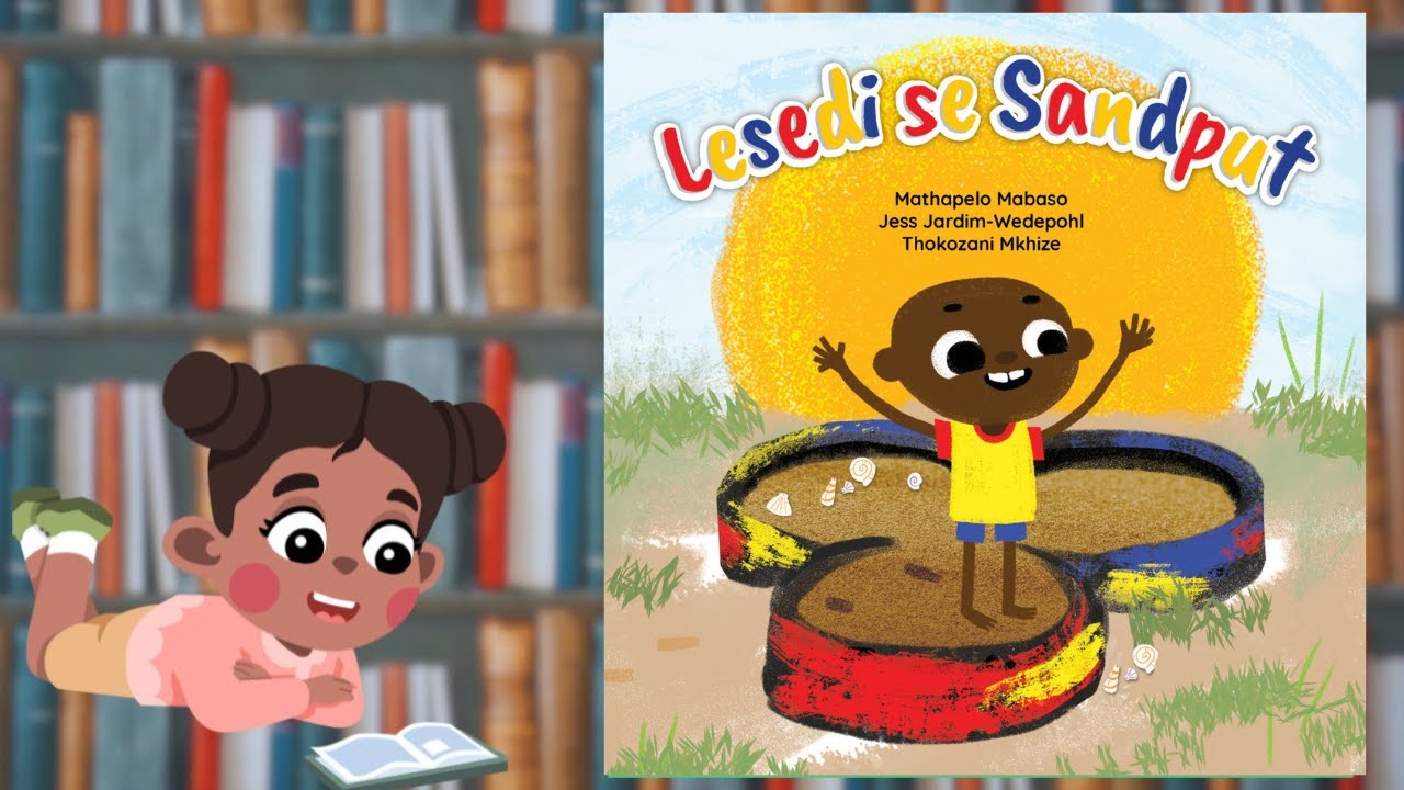 LESEDI SE SANDPUT DEUR MATHAPELO MABASO, JESS JARDIM WEDEPOHL ...