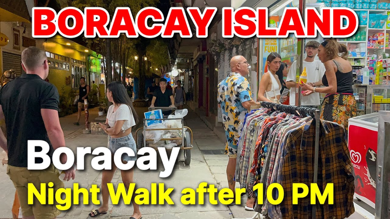 Boracay Night Walk after 10 PM | Boracay Island, Philippines - YouTube
