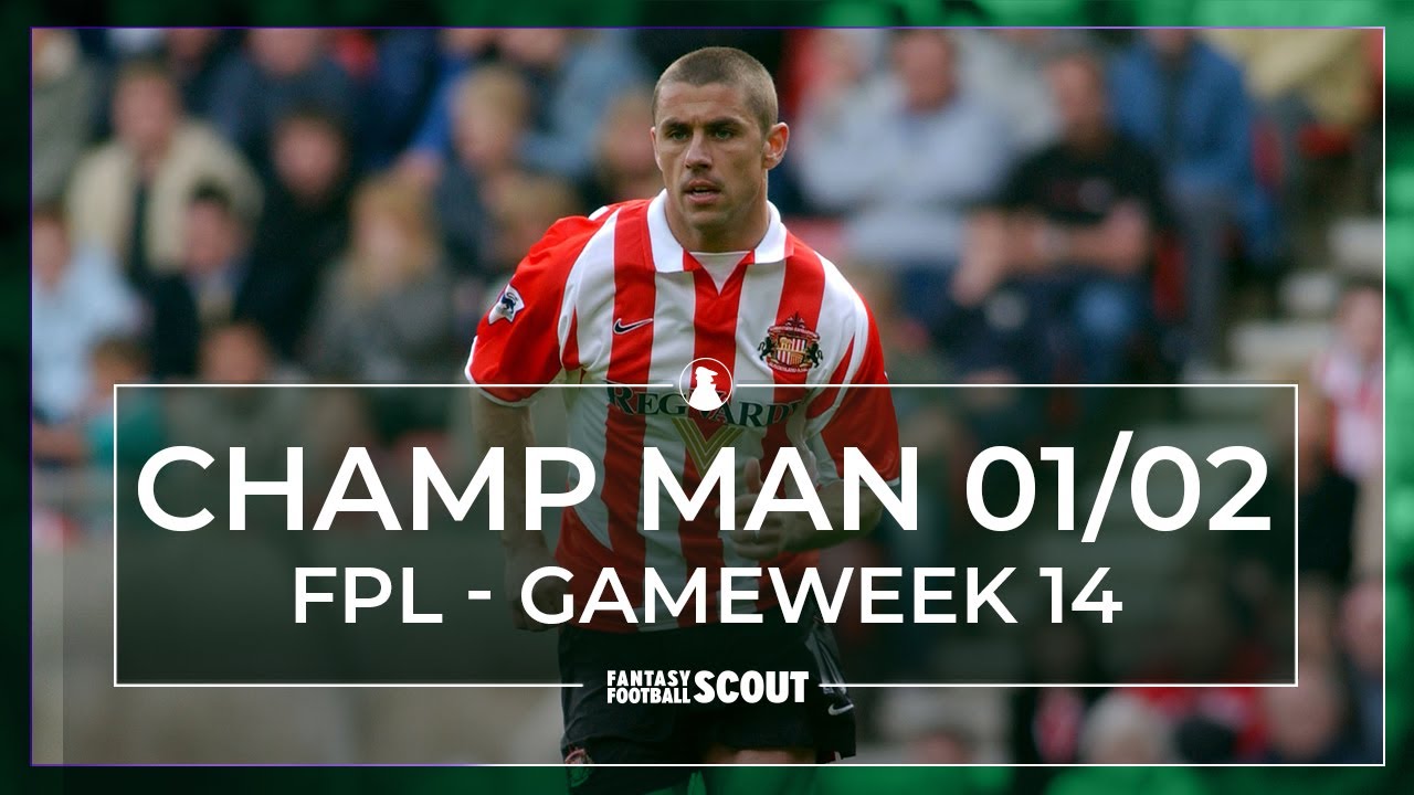 CHAMP MAN FPL | GAMEWEEK 14 PREVIEW | DOUBLE GAMEWEEK THOUGHTS - YouTube
