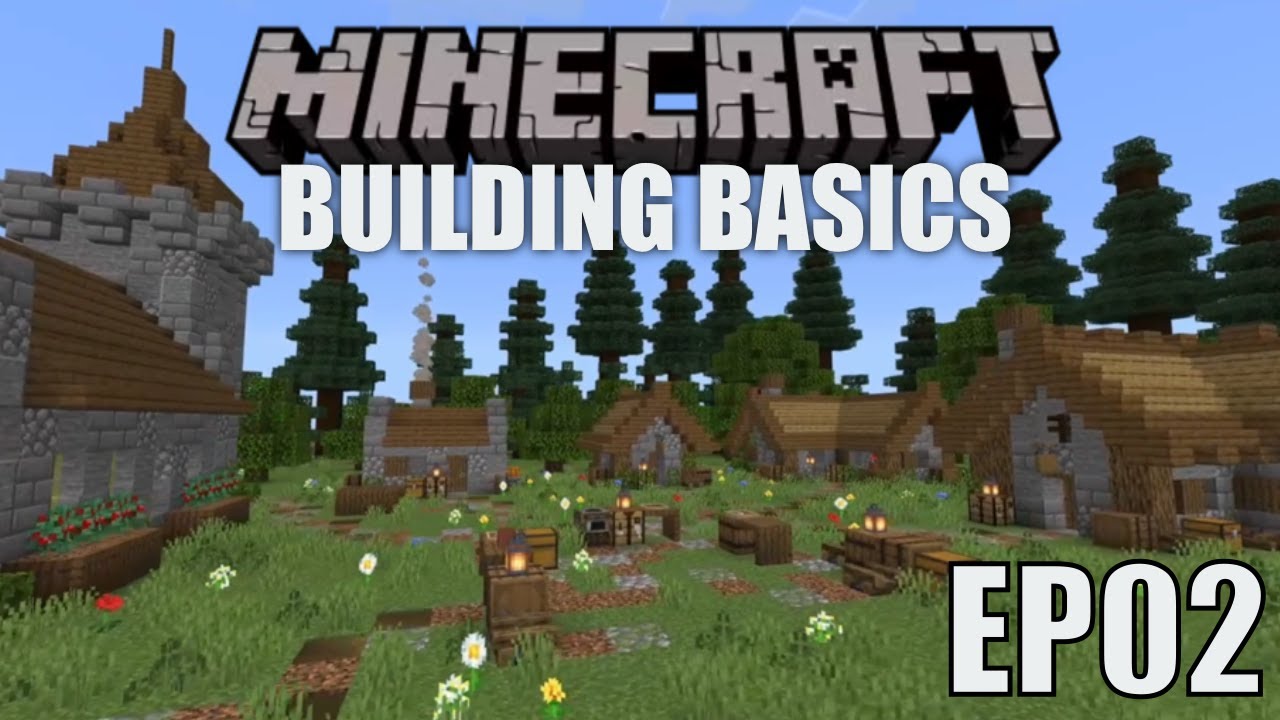 Minecraft Building Basics Ep02 - YouTube