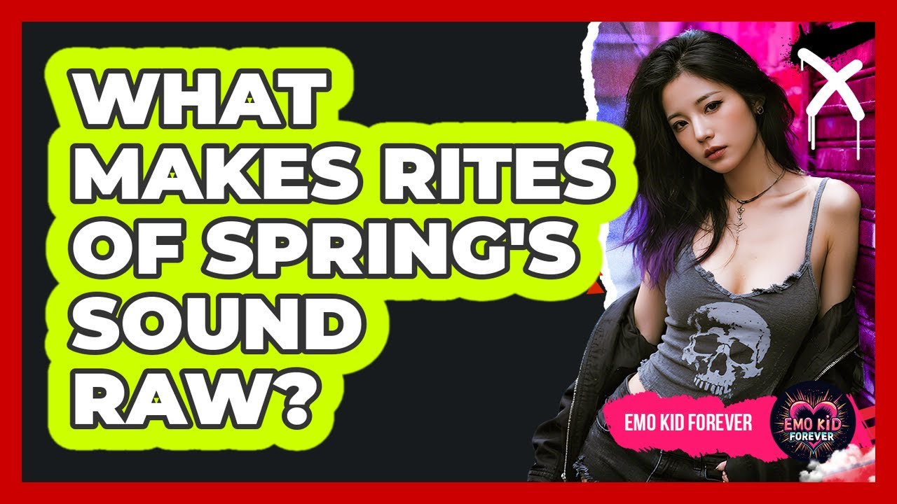 What Makes Rites Of Spring's Sound Raw? - YouTube