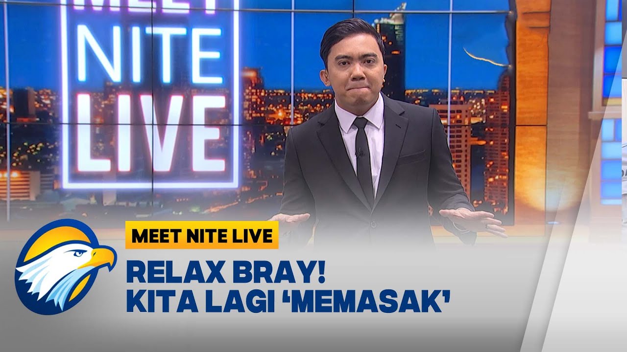 Meet Nite Live Memasak! OTT KPK Kurang Gede, G4NJ4 di Bromo, Timnas ...