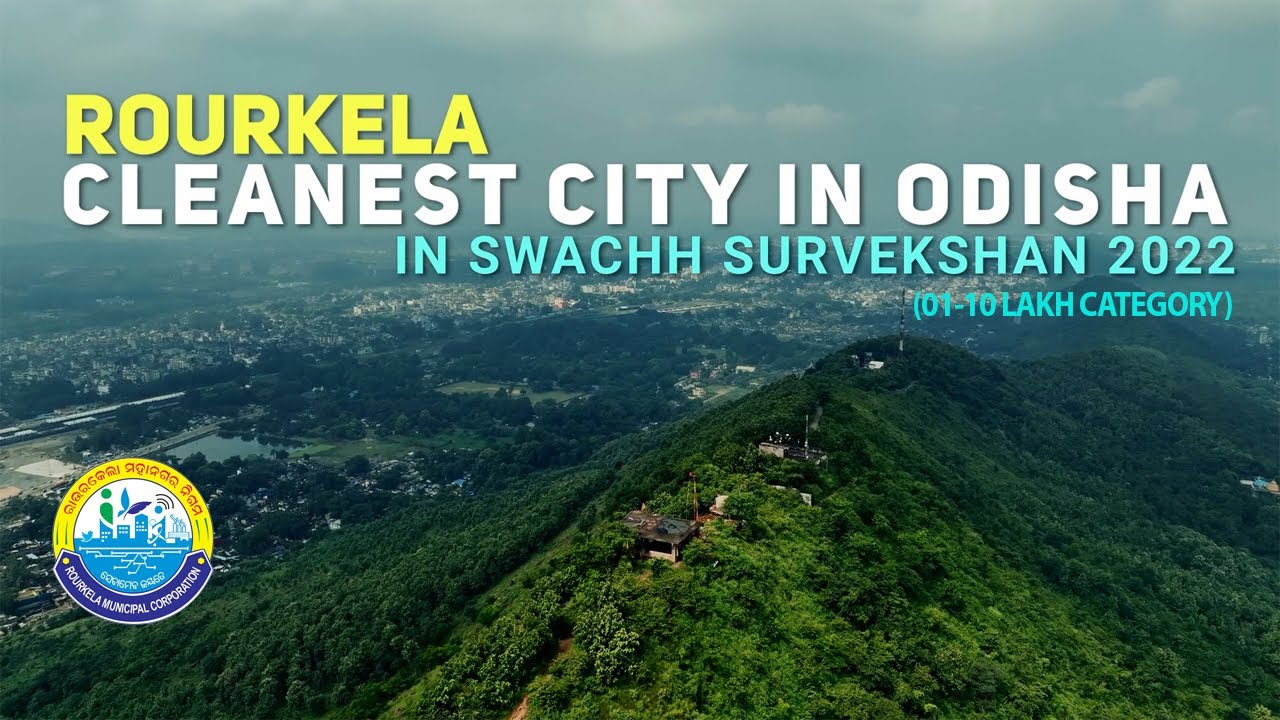 Rourkela tops as Cleanest among cities in Odisha with a population of ...