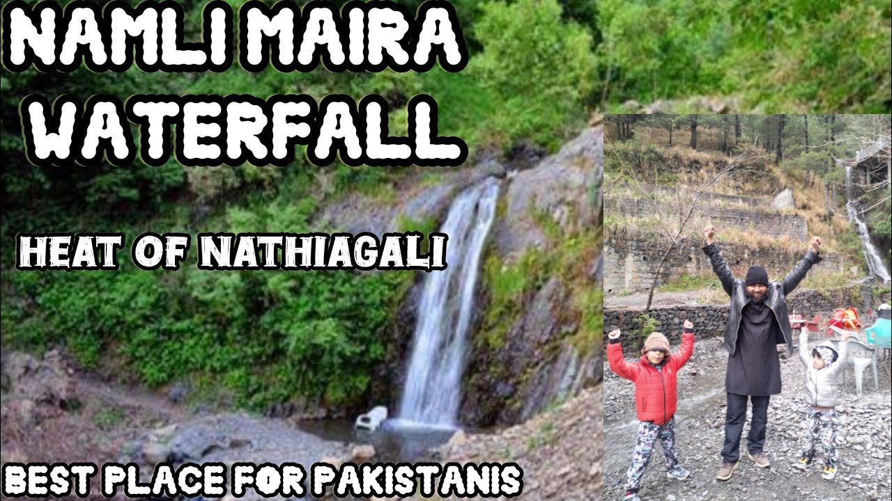 Nathiagali Heart Tour | Namli Maira Waterfall | Discover Pakistan - YouTube