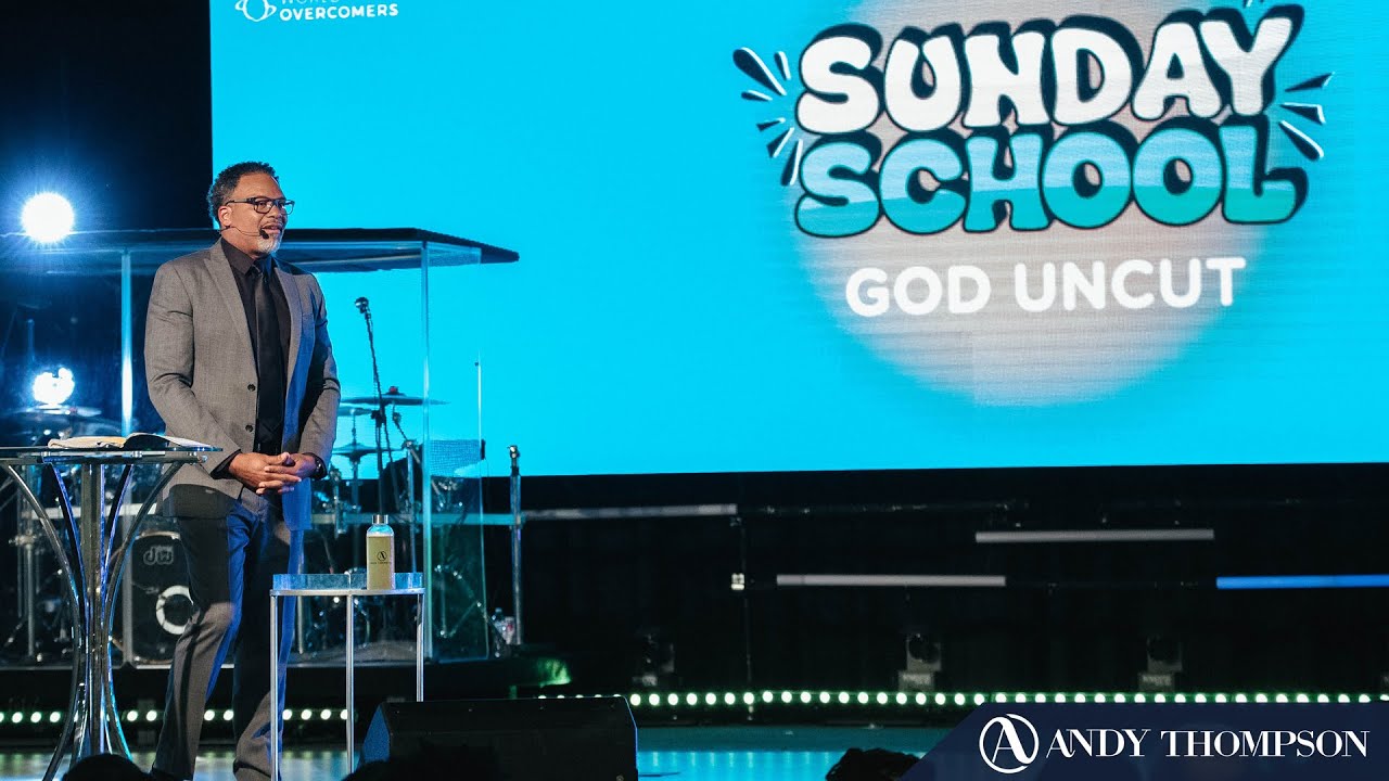 Sunday School: God Uncut \\ Pastor Andy Thompson - YouTube
