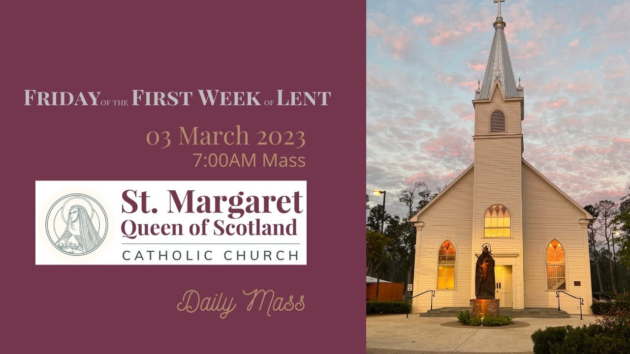 Daily Mass - Friday of the First Week of Lent (A) - 03 March 2023 - 7 ...