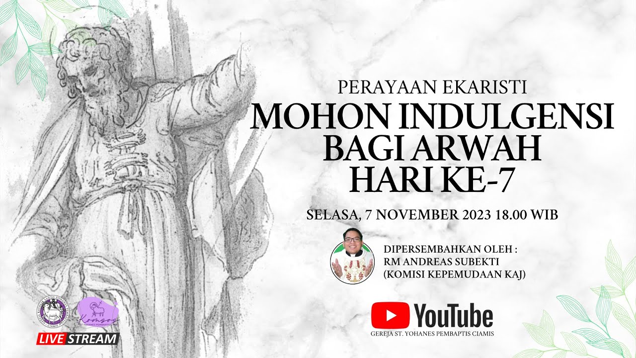 Homili Perayaan Ekaristi Misa Arwah 7 November 2023, dipersembahkan ...