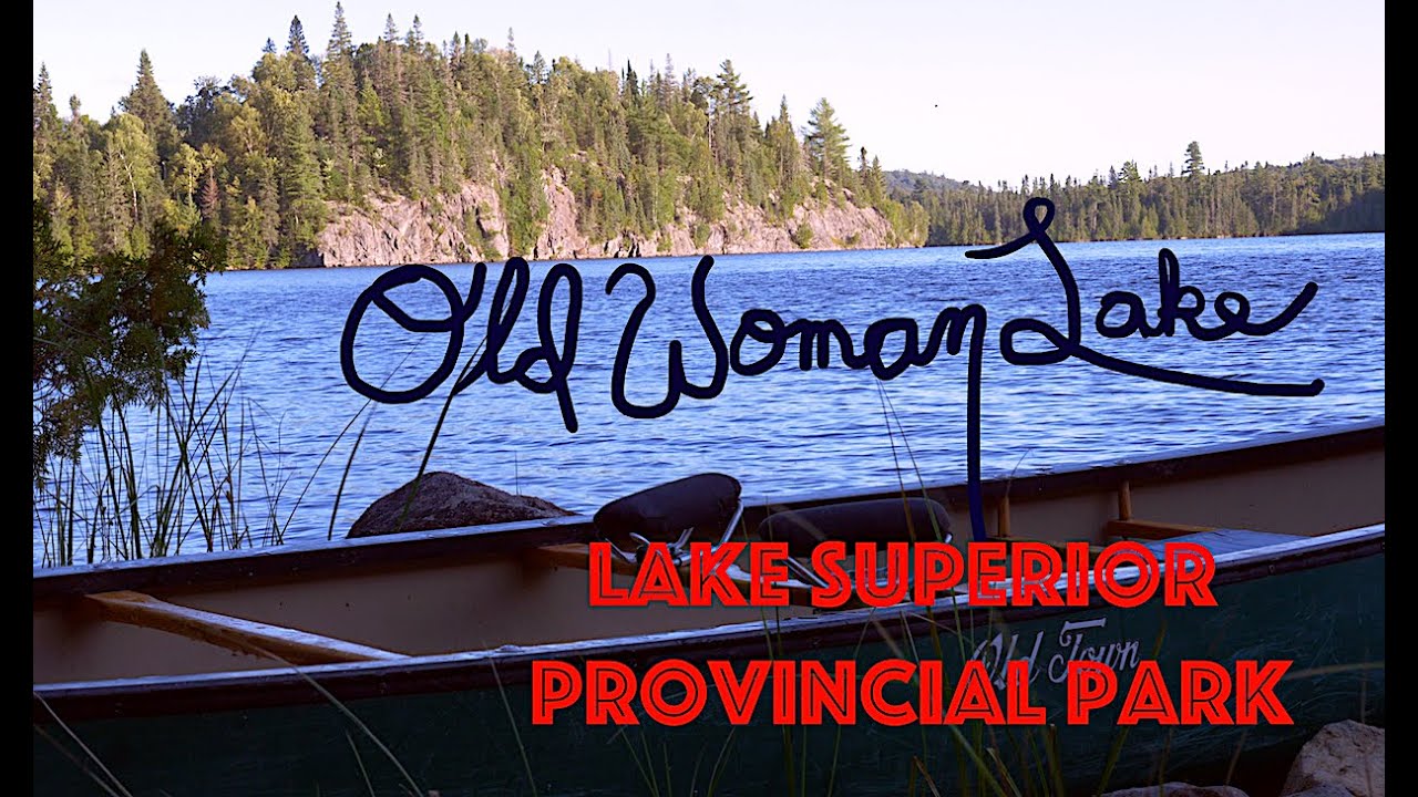 OLD WOMAN LAKE | LAKE SUPERIOR PROVINCIAL PARK - haunted version # ...