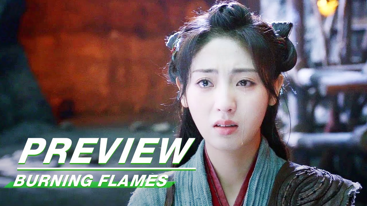 EP6 Preview:Wu Geng Endured and Survived | Burning Flames | 烈焰 | iQIYI ...