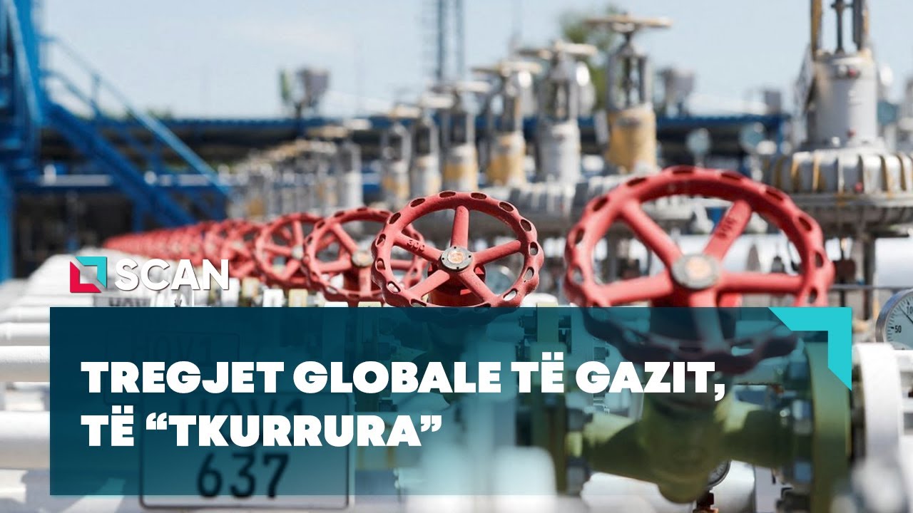 Tregjet globale të gazit, të “tkurrura” - YouTube
