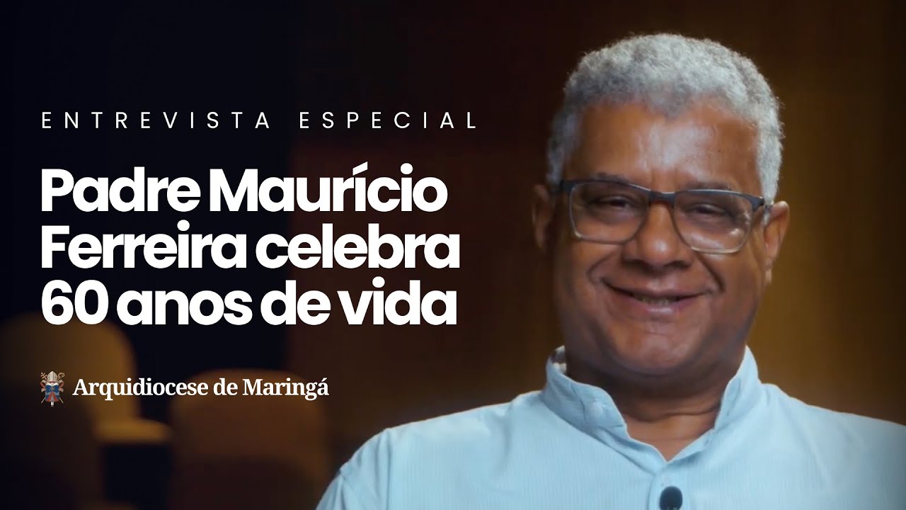 Padre Maurício Ferreira celebra 60 anos de vida - YouTube