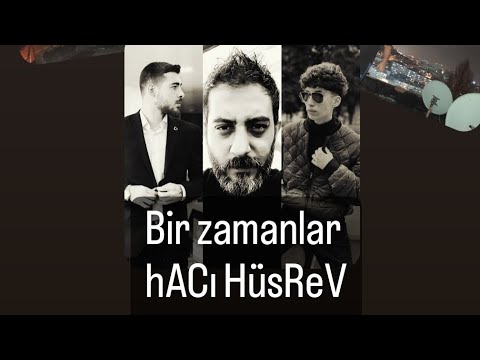 BİR ZAMANLAR HACI HÜSREV  1.bölüm