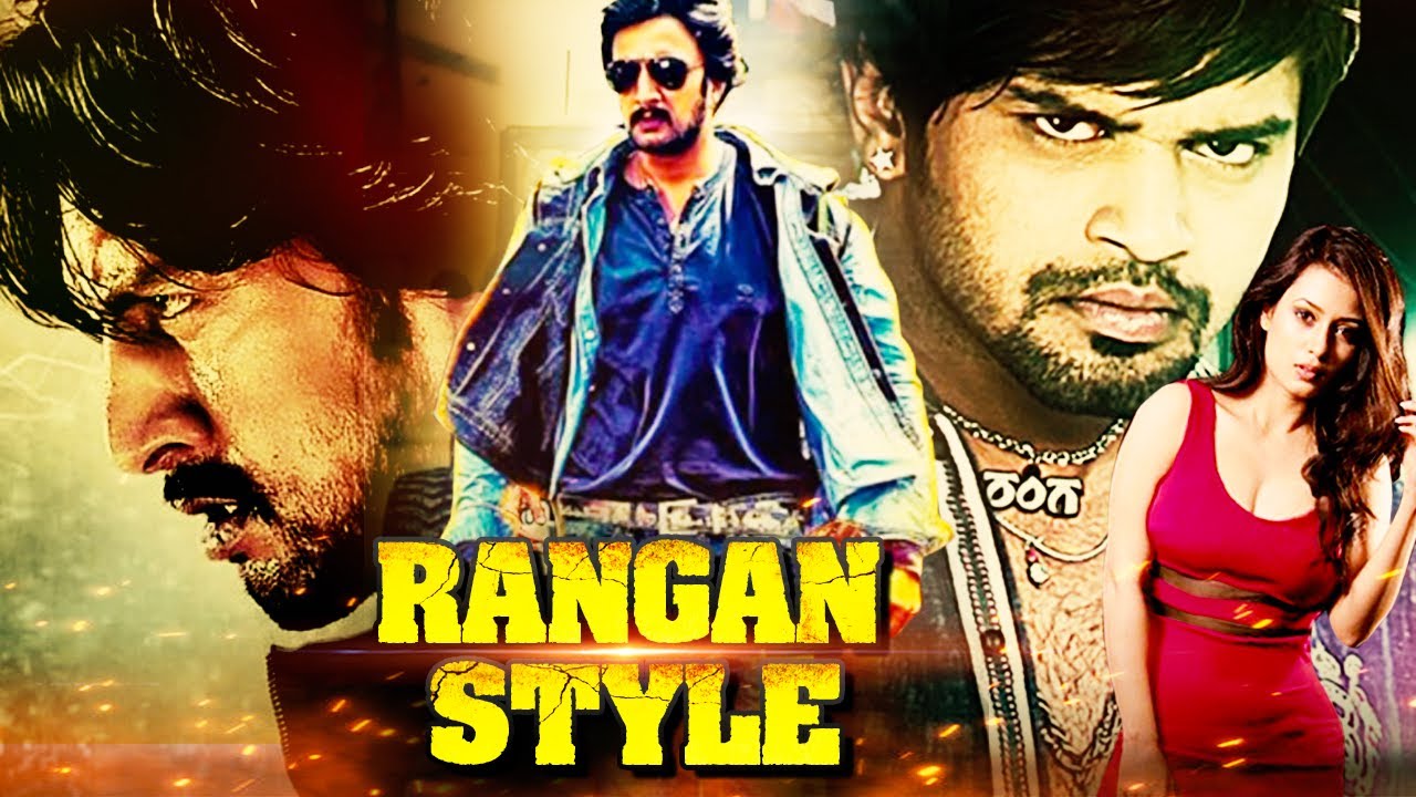 Rangan Style | Kiccha Sudeep's Blockbuster South Action Hindi Dubbed Movie | Kanika Tiwari ...