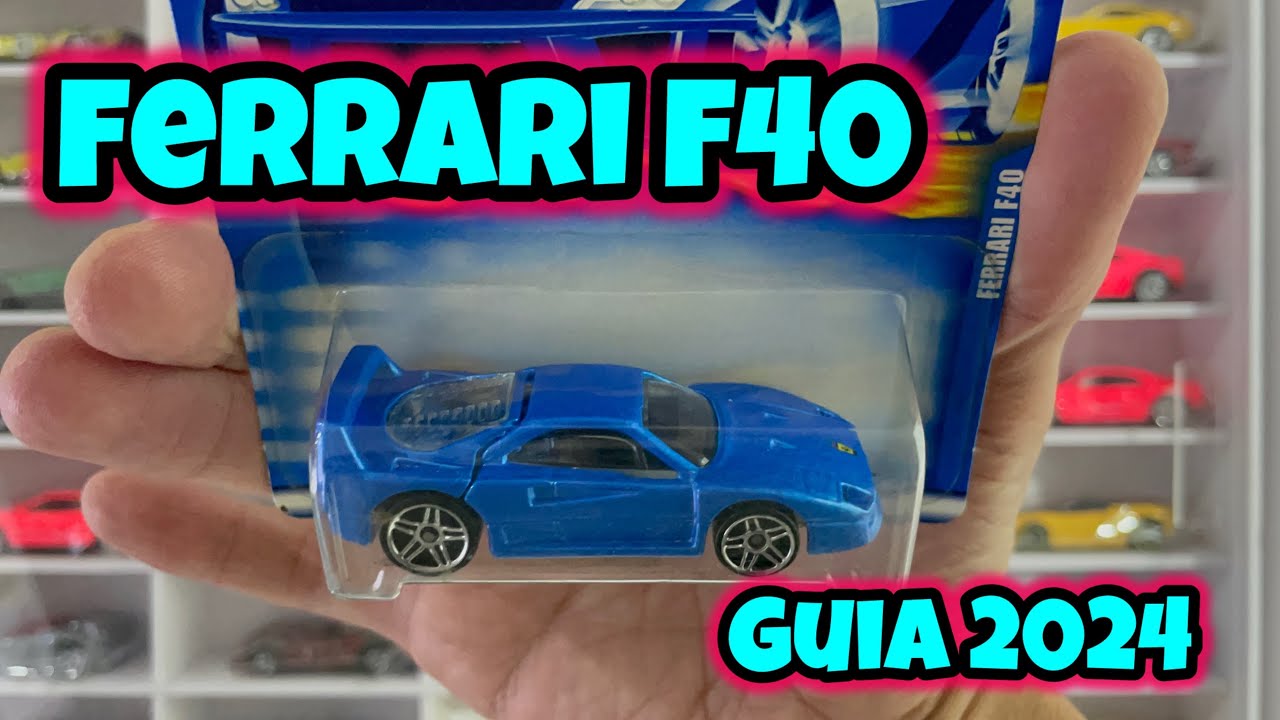 Ferrari F40 Azul / Hot Wheels FERRARI / Guía Hot Wheels Ferrari 2024 ...