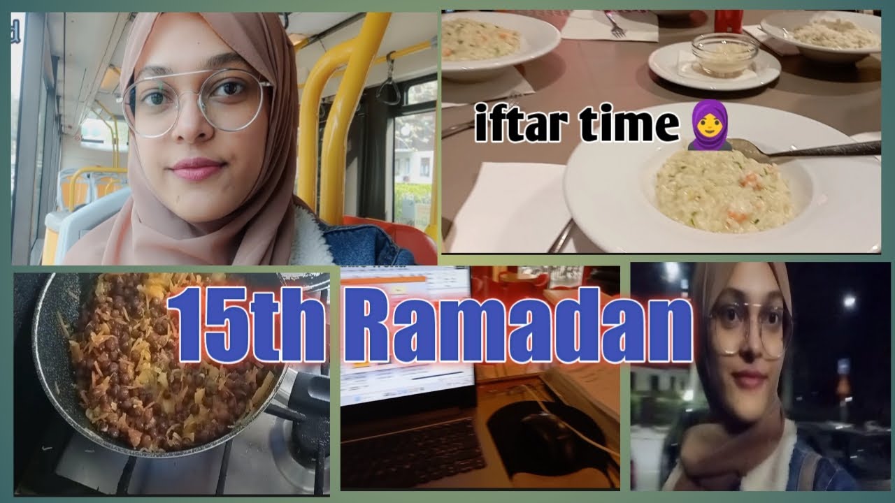 15th Ramadan sehri to iftari ️#ramadan2023 #jarinsworld - YouTube
