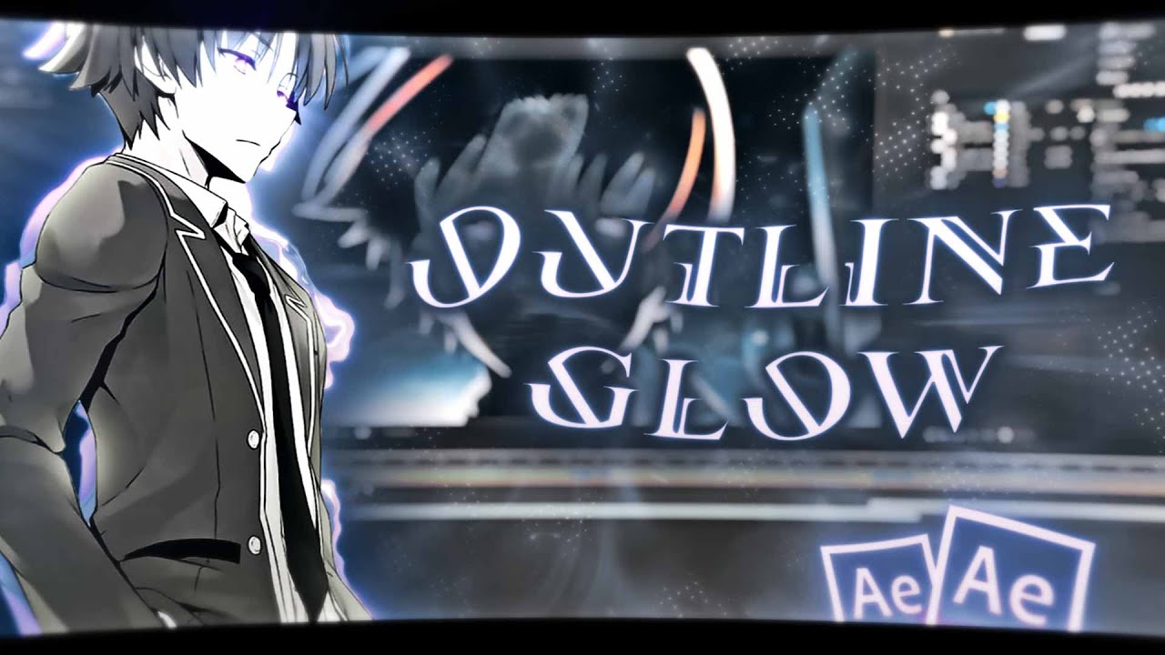 Outline Glow - After Effects AMV Tutorial! - YouTube