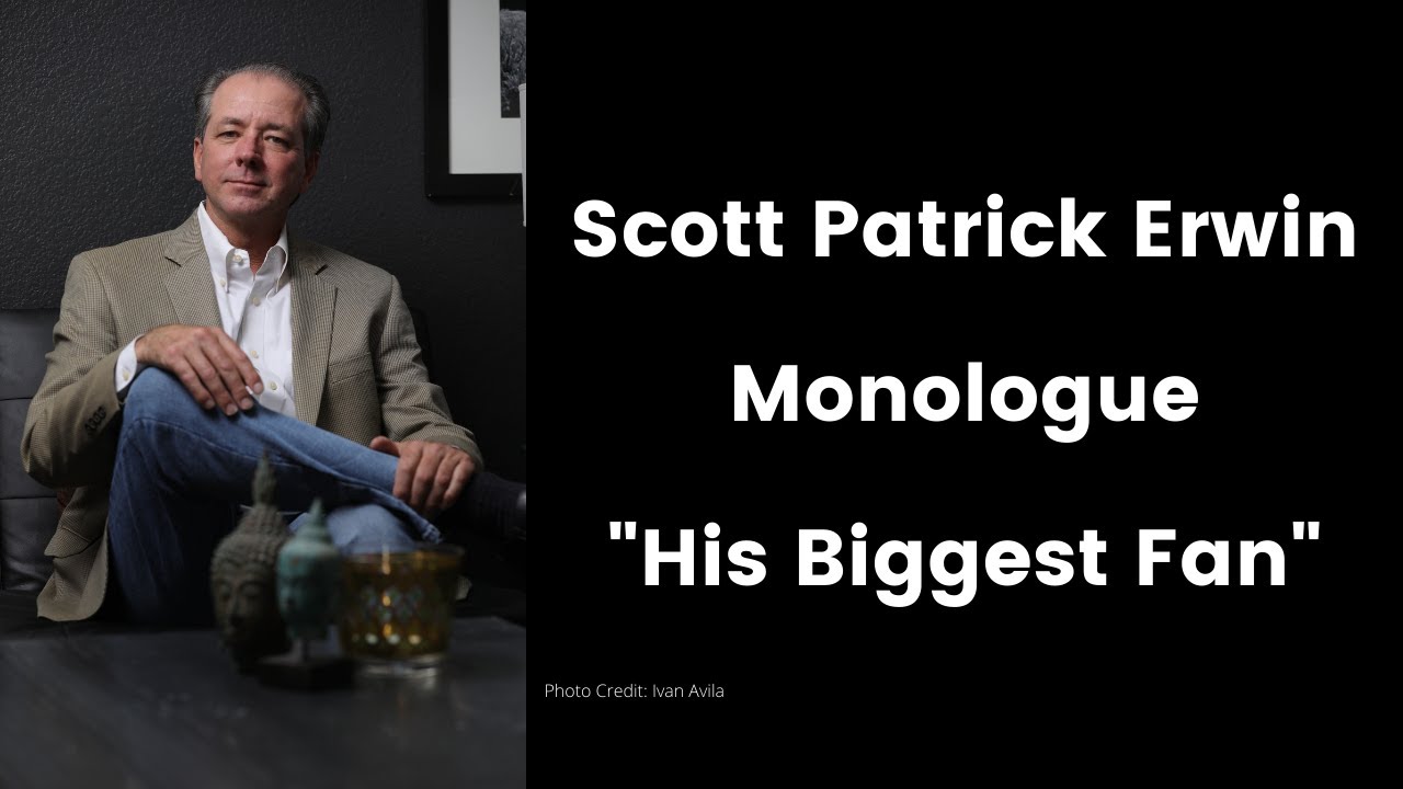 Scott Patrick Erwin - Monologue "His Biggest Fan!" - YouTube