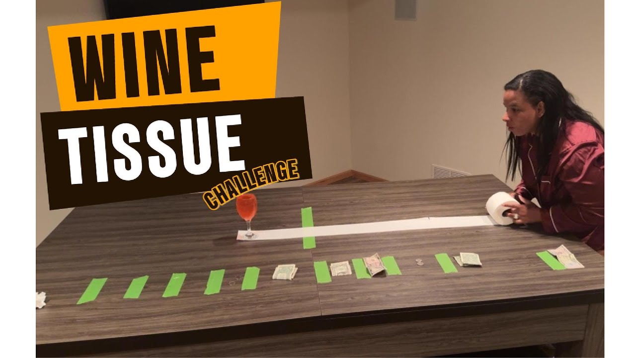 WINE TISSUE CHALLENGE !!!!!🍷 💵 - YouTube