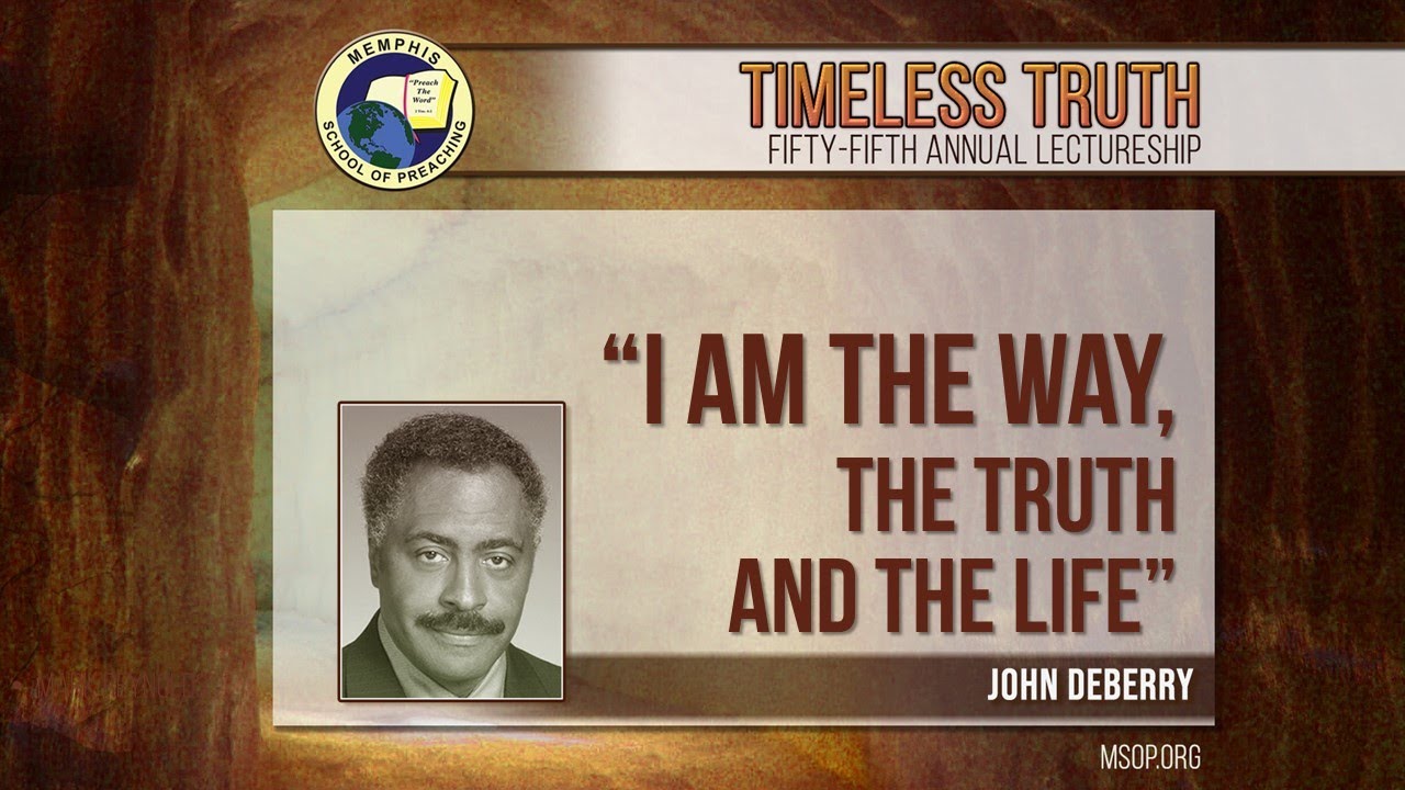"I Am the Way, the Truth and the Life" - John DeBerry - YouTube