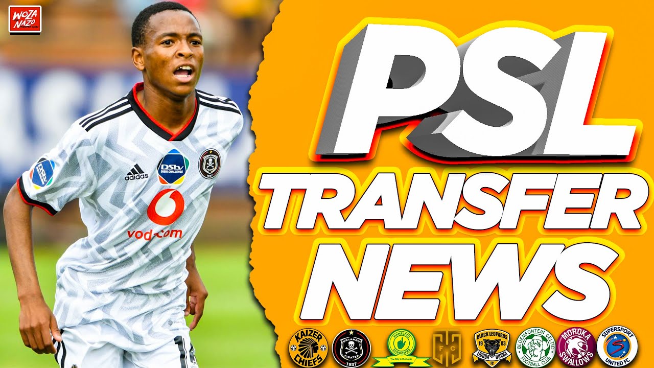 SOE REVEAL On How Orlando Pirates And Mamelodi Sundowns Signed ...