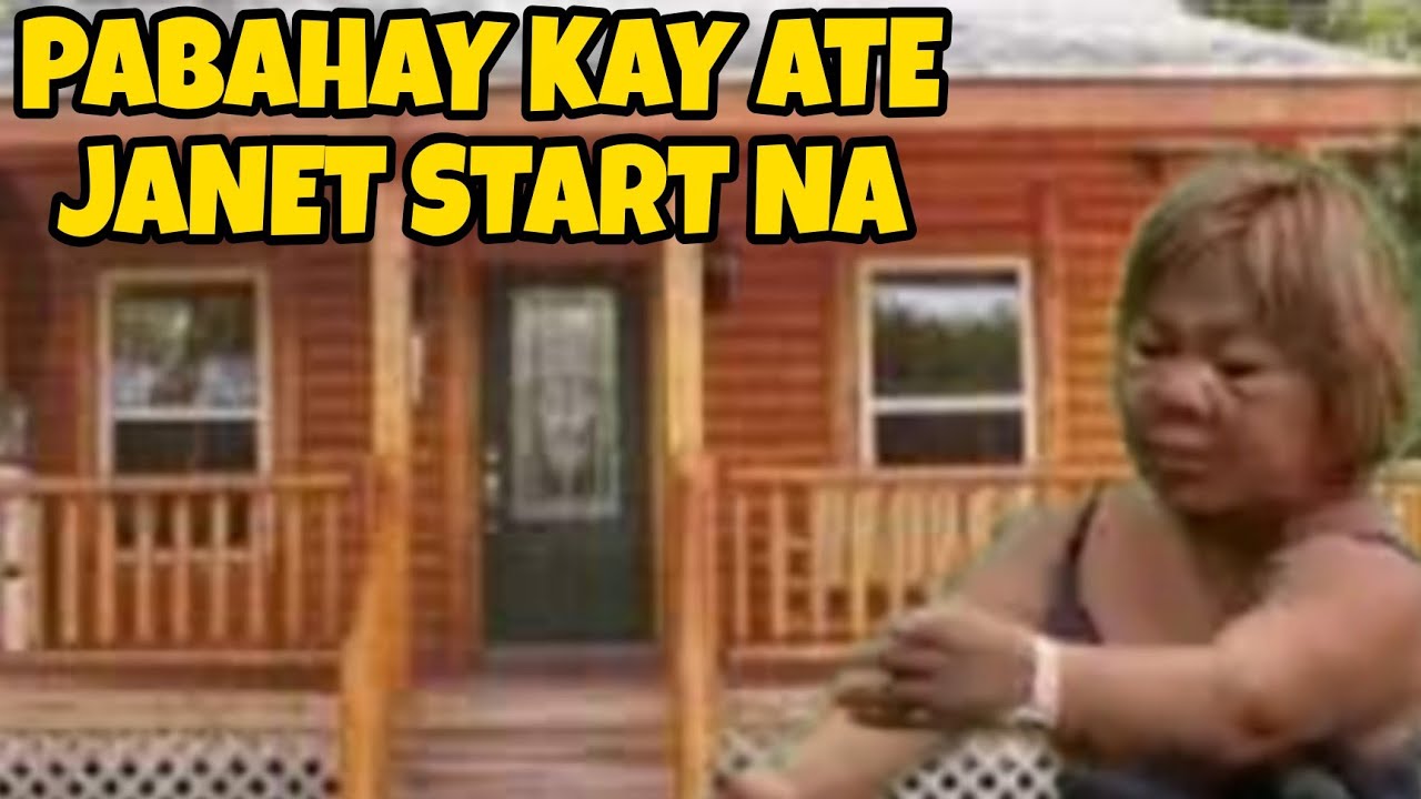 PABAHAY KAY ATE JANET START NA - YouTube