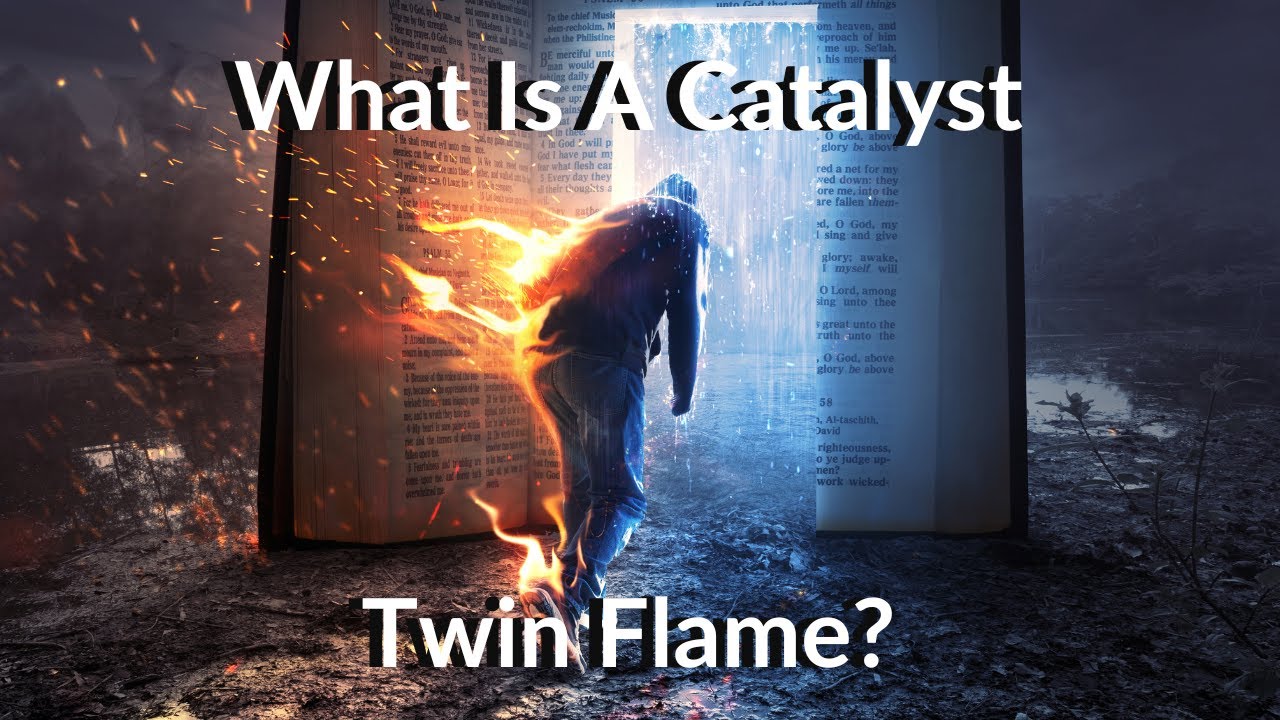 Twin Flames ~ What Is A Catalyst Twin Flame? - YouTube