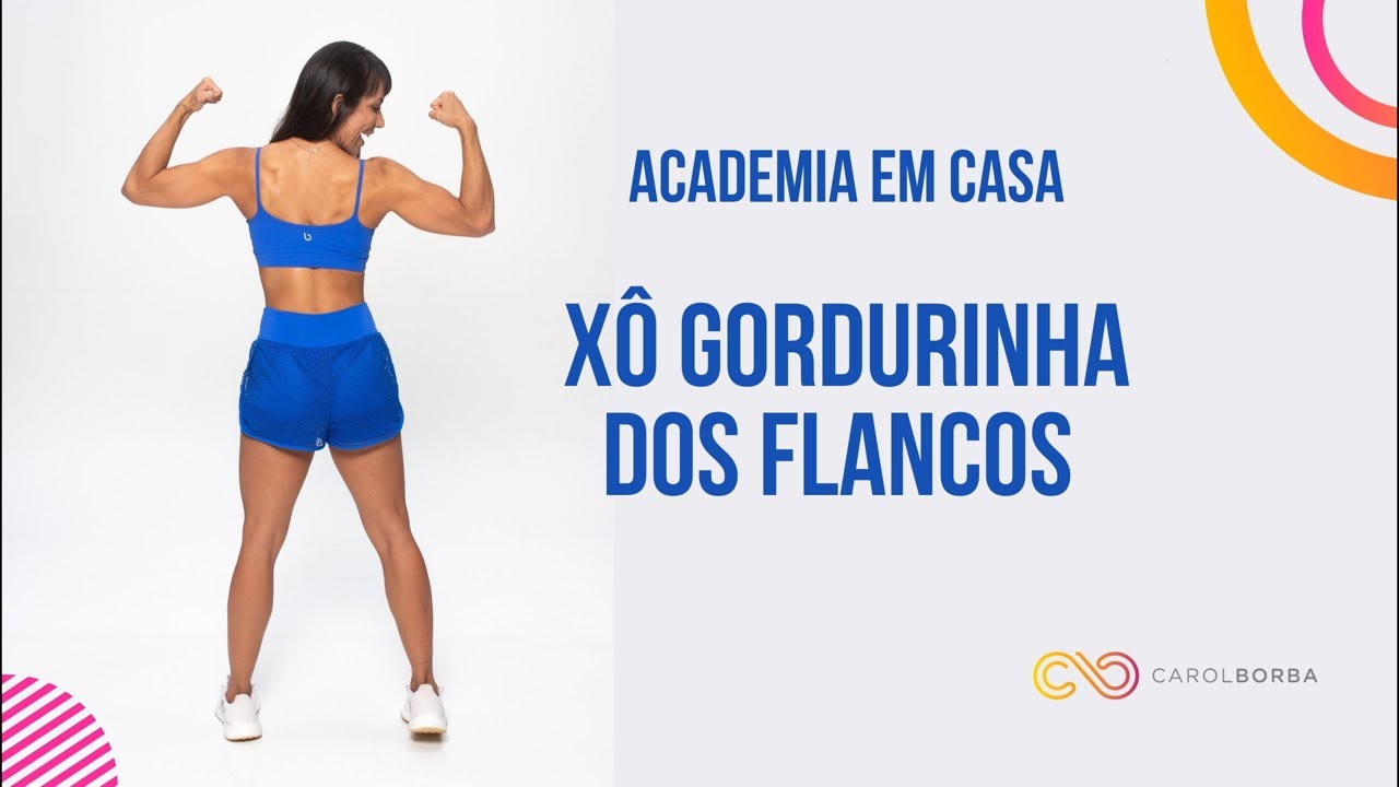 🔴 Treino AO VIVO seca gordurinha dos flancos - Carol Borba - YouTube
