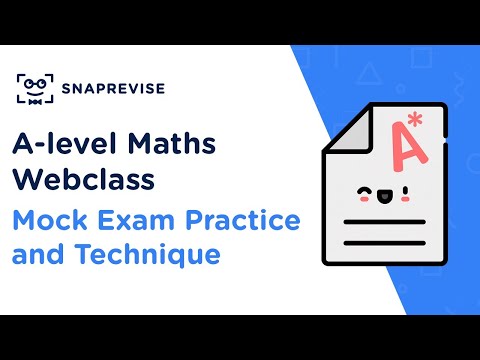 A-level Maths Mock Exam Practice & Technique - YouTube