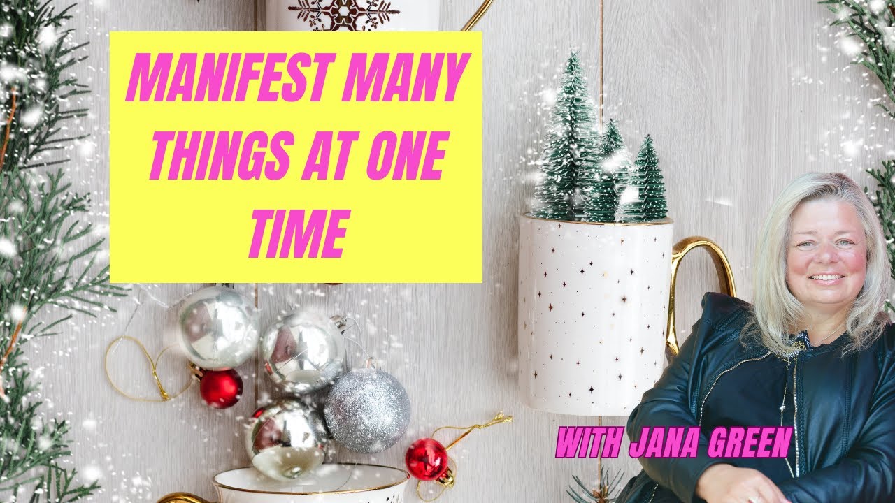 Why You Need To Manifest Lots Of Things At Once | Jana Green - YouTube