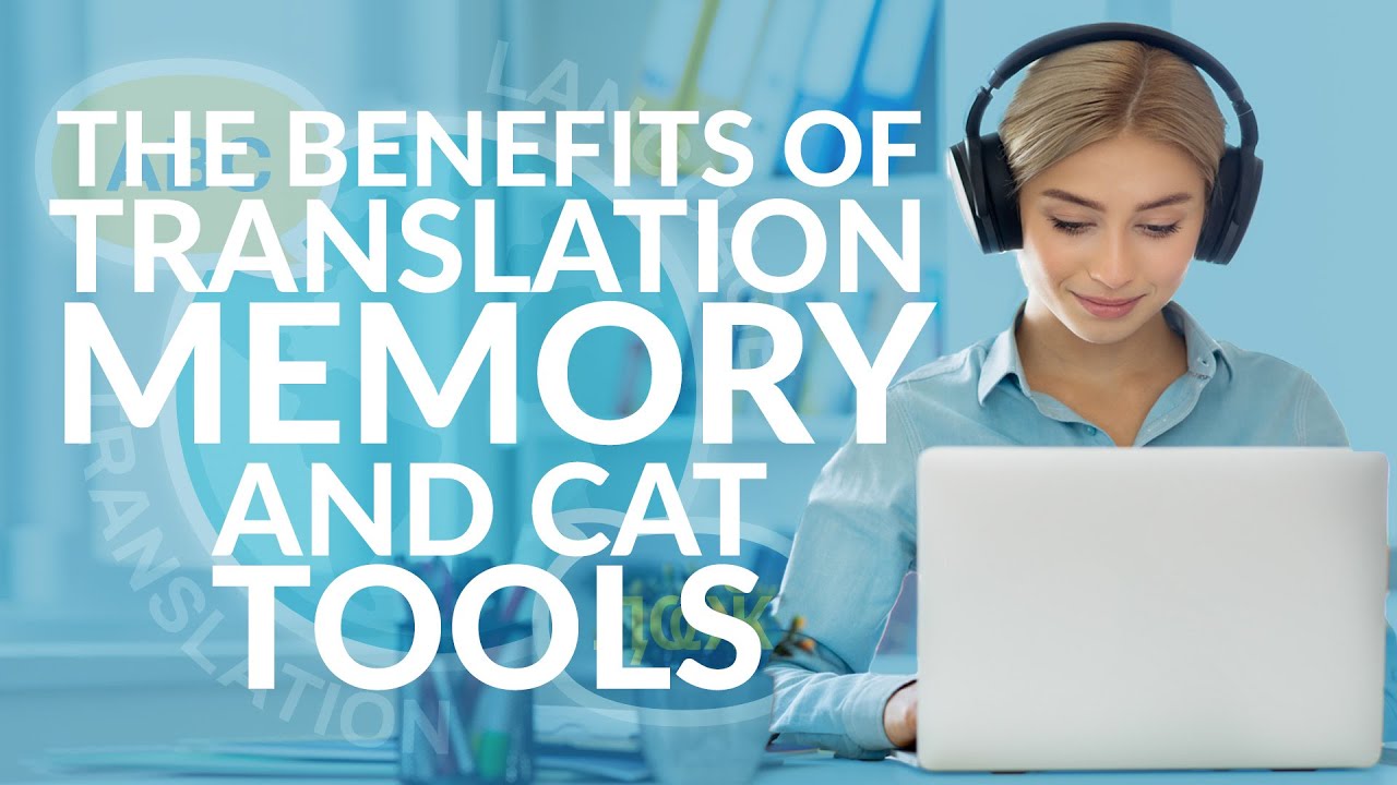 The benefits of translation memory and CAT tools | Need-to-know - YouTube