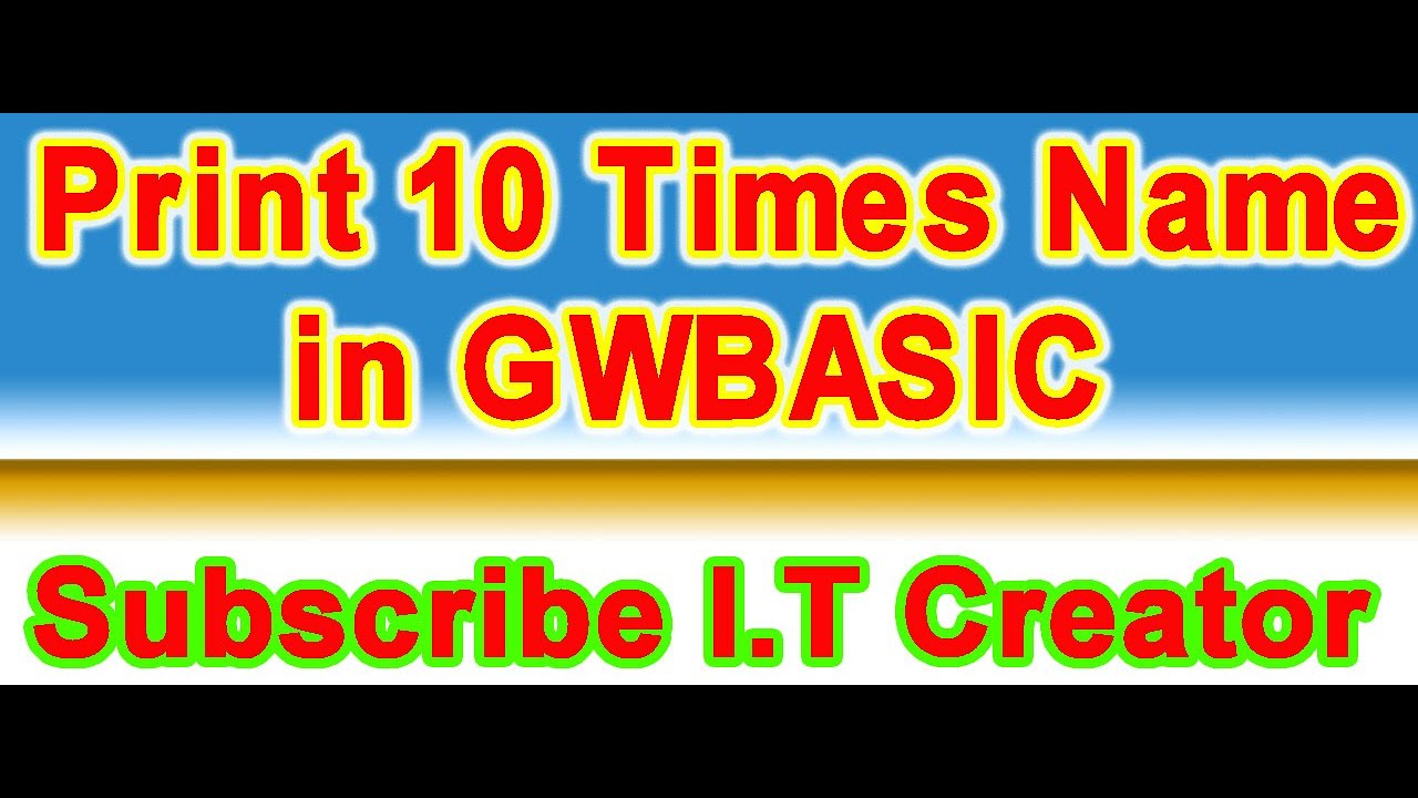 Class 9 Computer Practical Print Name 10 Times Using FOR And NEXT YouTube class-9-computer-practical-print-name-10-times-using-for-and-next-youtube