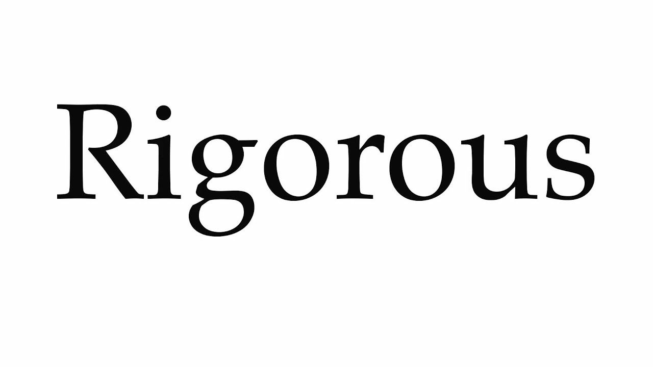 How to Pronounce Rigorous - YouTube