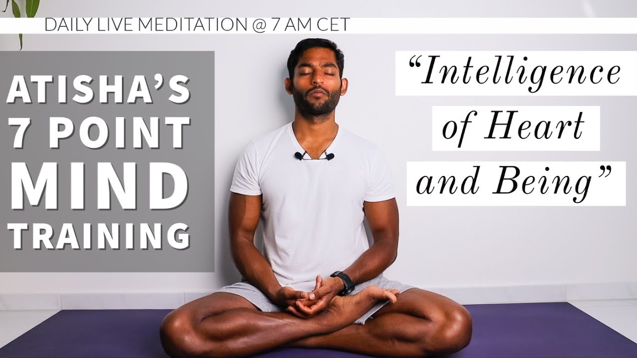 #34. Intelligence of heart and being | Atisha's 7 Point Mind Training ...