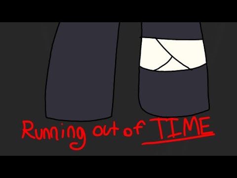 running out of time.. [] animation meme [] ft: panthh [REDESIGN ...