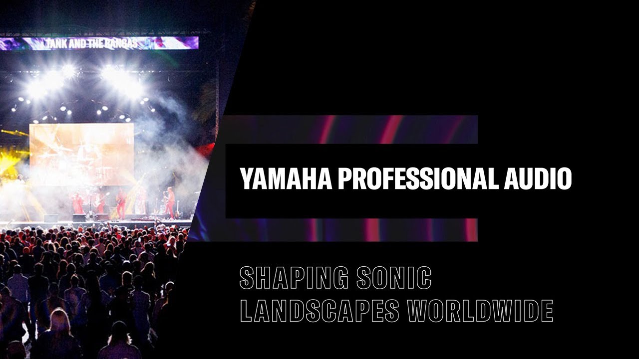 Yamaha Professional Audio: Precision Sound, Infinite Possibilities ...