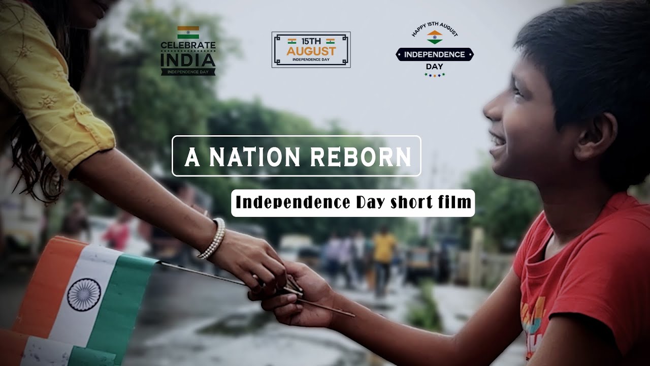 A NATION REBORN | Short Film | Independence Day 2023 - YouTube
