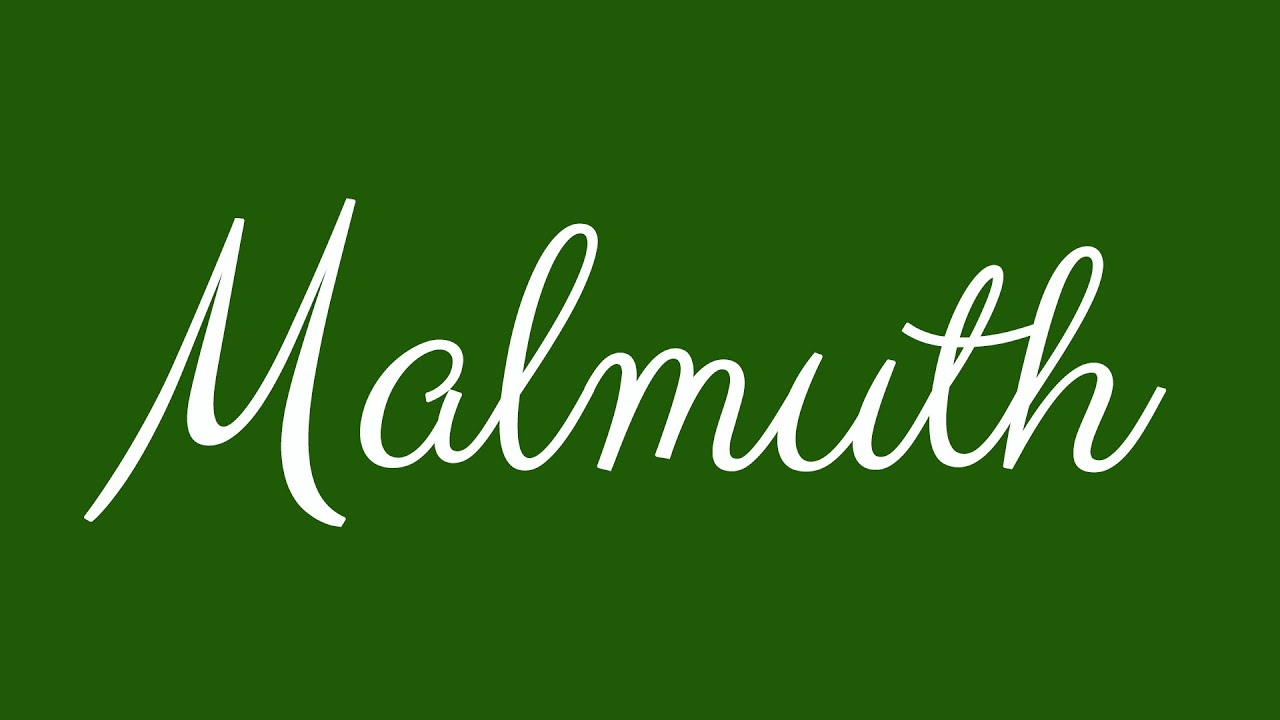 Learn how to Sign the Name Malmuth Stylishly in Cursive Writing - YouTube